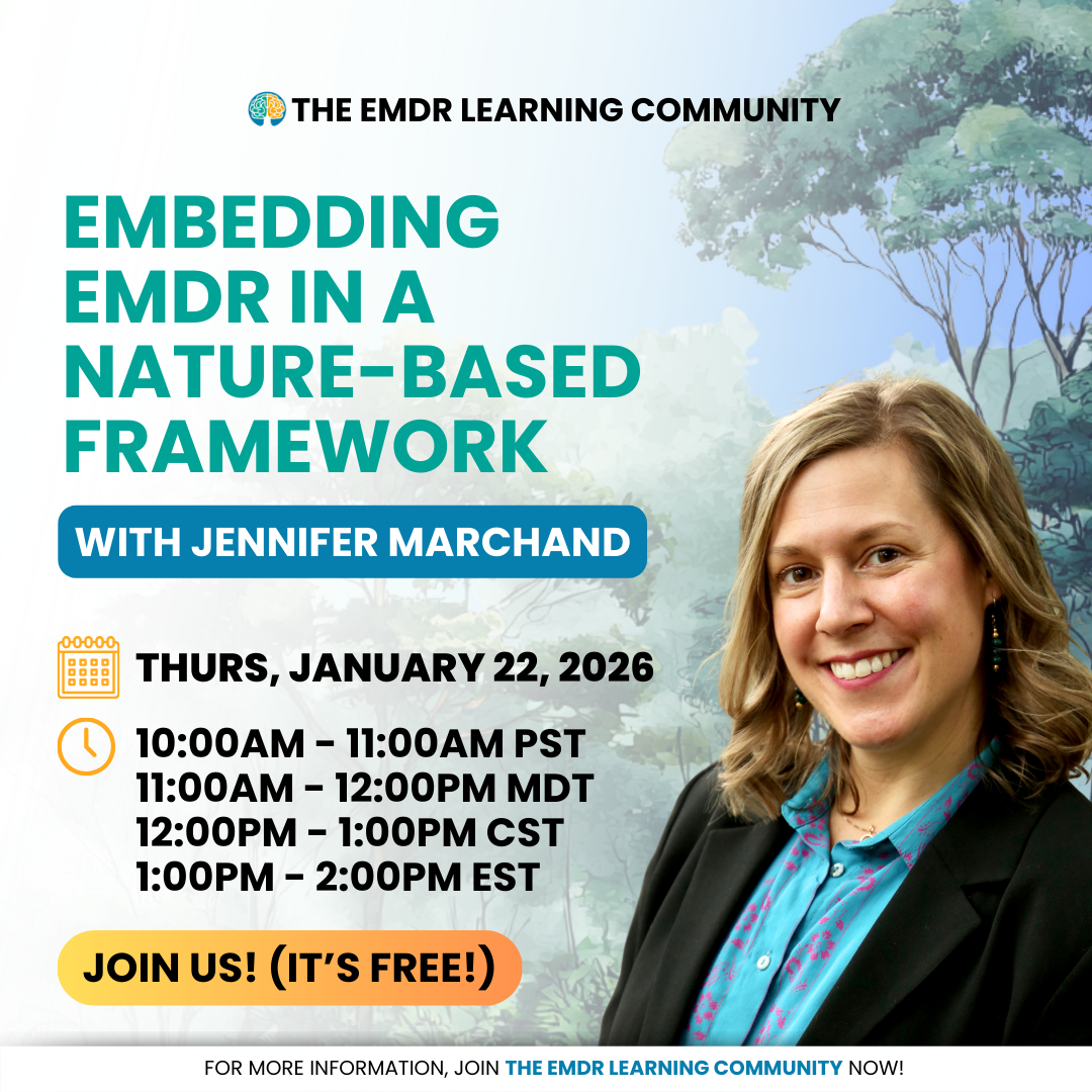 Embedding EMDR in a Nature-Based Framework with Jennifer Marchand