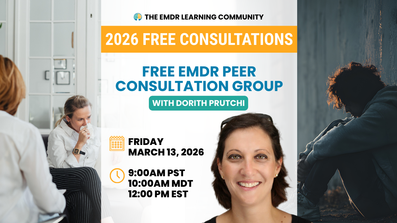 Free EMDR Peer Consultation with Dorith Prutchi - March 2026