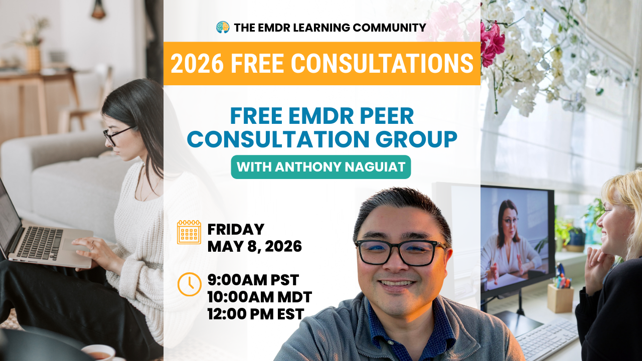 Free EMDR Peer Consultation with Anthony Naguiat - May 2026